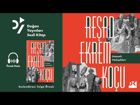 Osmanlı Padişahları - Reşad Ekrem Koçu - Sesli Kitap (Örnek Dinle)