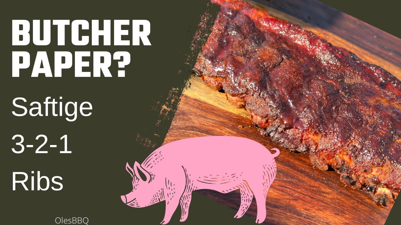 Butcher Paper? 3-2-1 Baby Back Ribs / saftige Rippen vom Smoker / BBQ ...