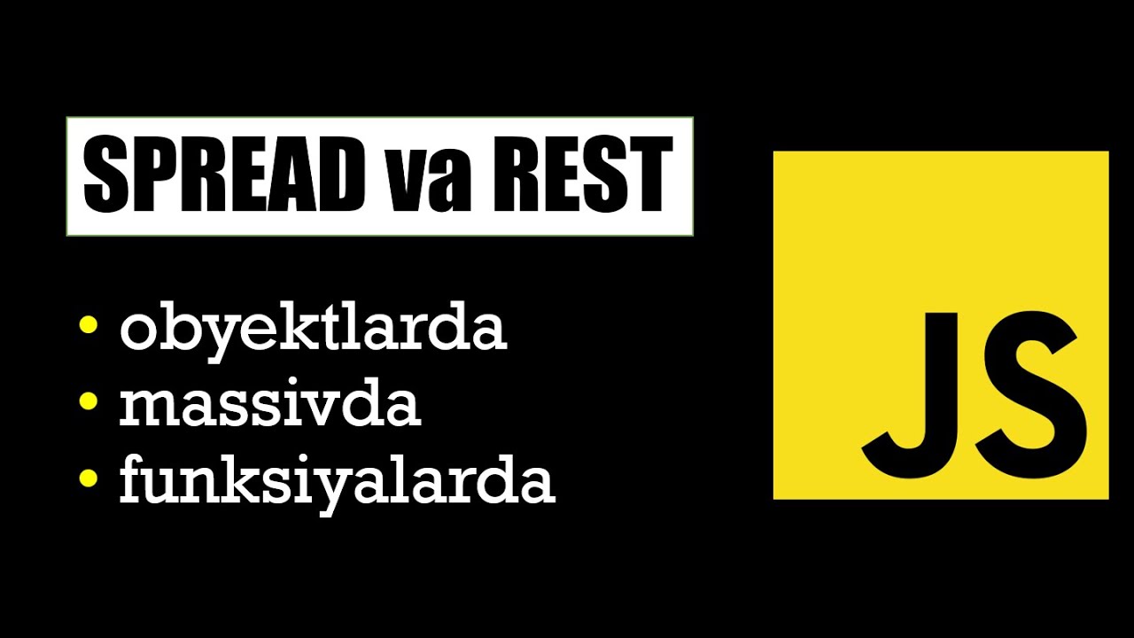 JavaScriptning SPREAD va REST operatorlari haqida - YouTube