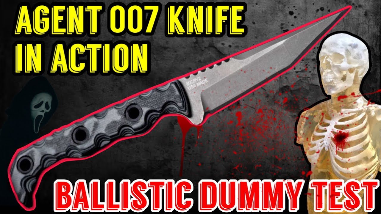 Agent 007 Knife Ballistic Dummy Test T.Kell Knives – Ultimate Self ...