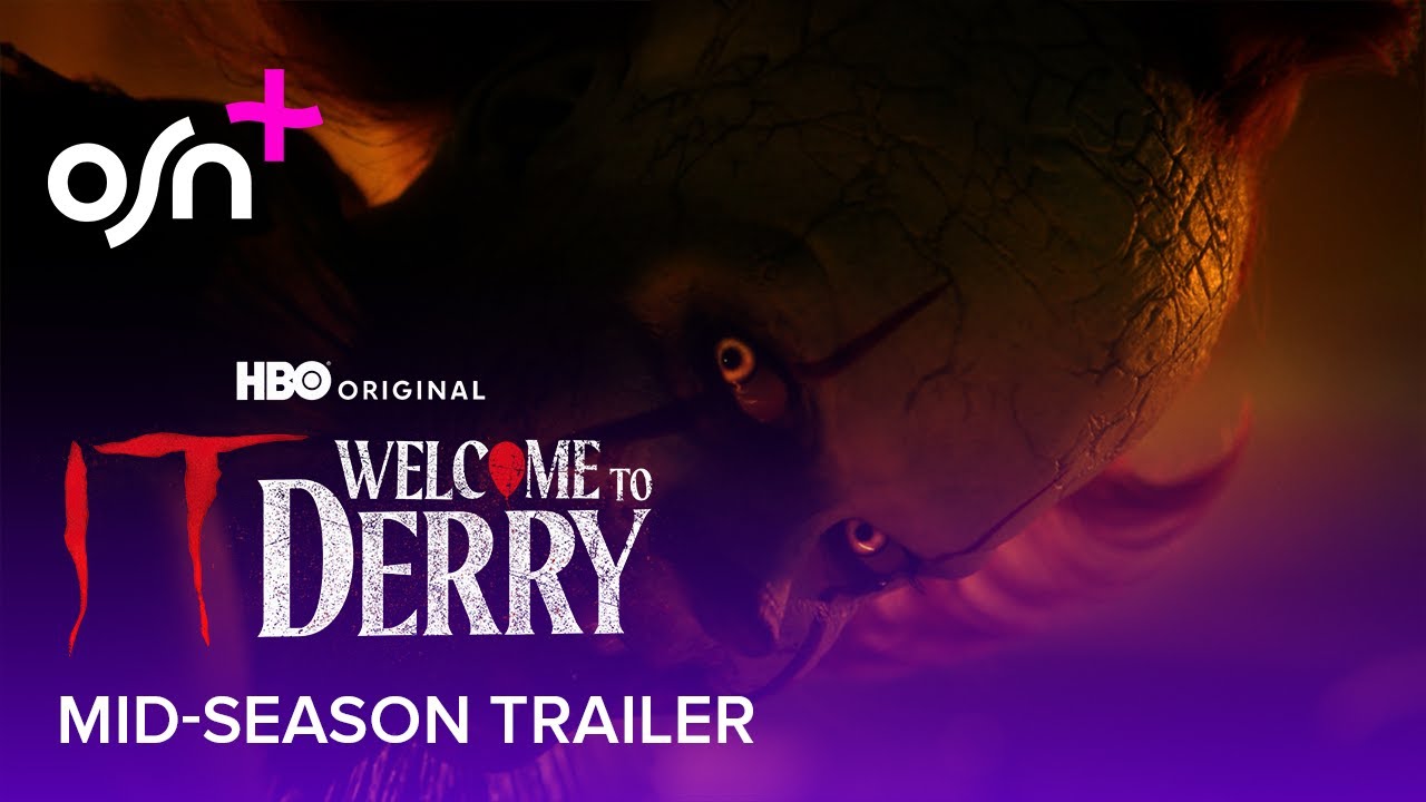 OSN+ | IT Welcome to Derry | Mid-Season Trailer - YouTube