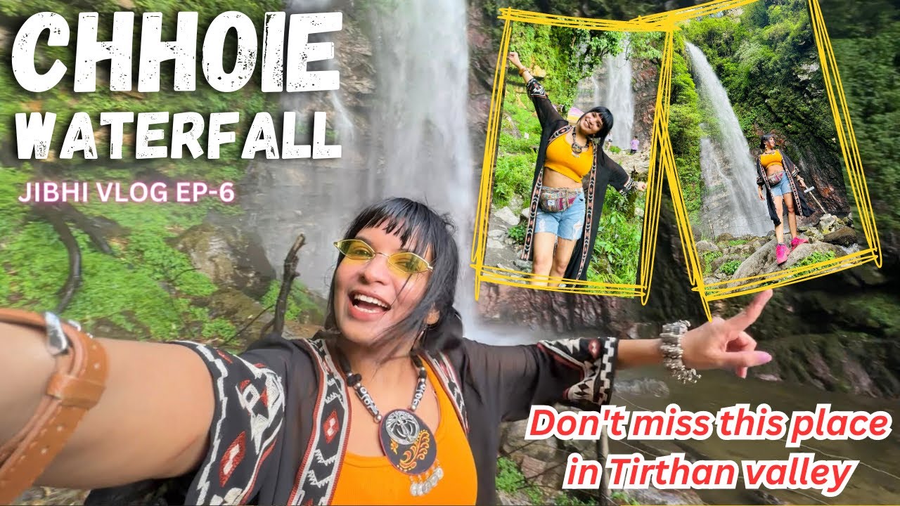 CHHOIE WATERFALL | OFFBEAT PLACE to visit | TIRTHAN VALLEY | GREAT ...