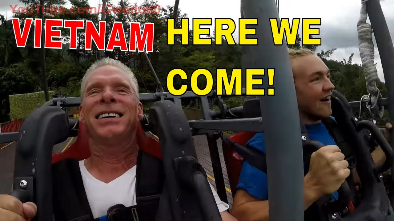 VIETNAM HERE WE COME! - YouTube