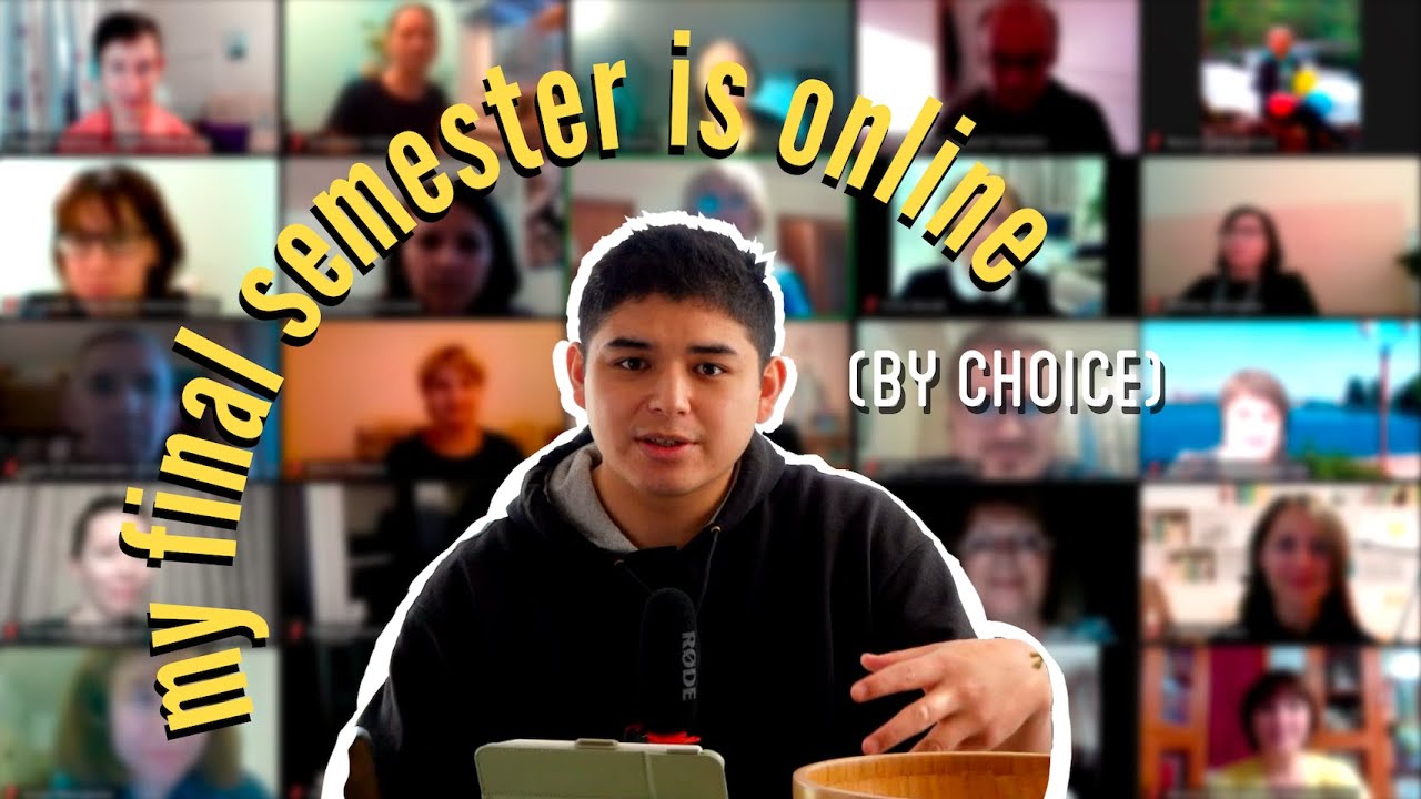 My Final Semester is Online (by Choice) - YouTube