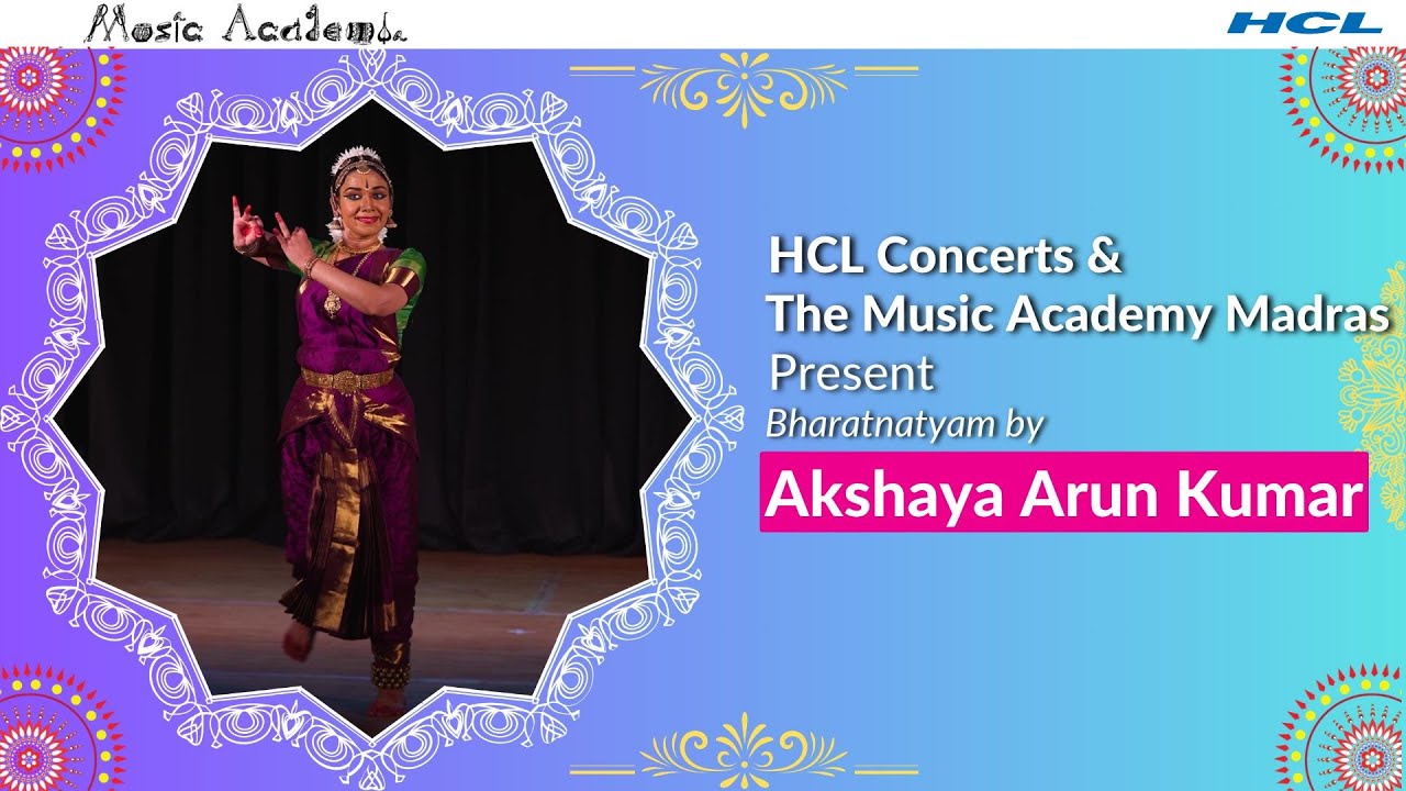Captivating Bharatnatyam Performance by Akshaya Arun Kumar | HCL ...