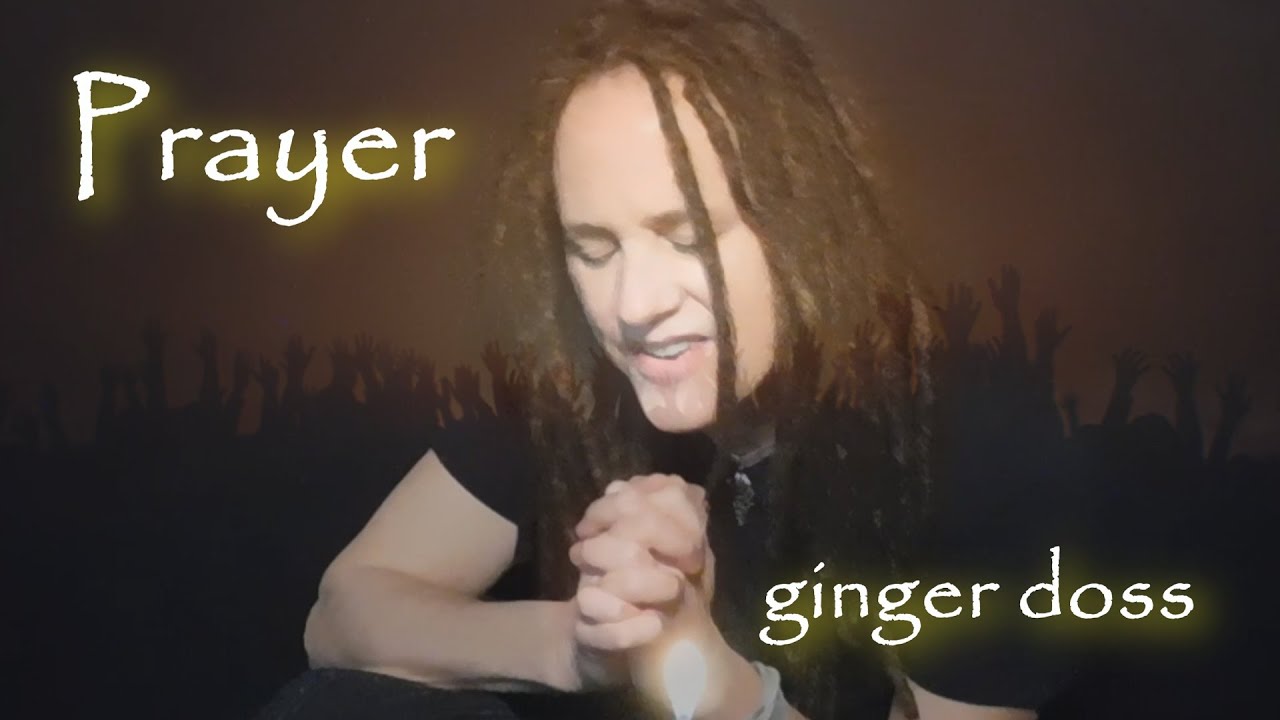 ginger doss Prayer - YouTube