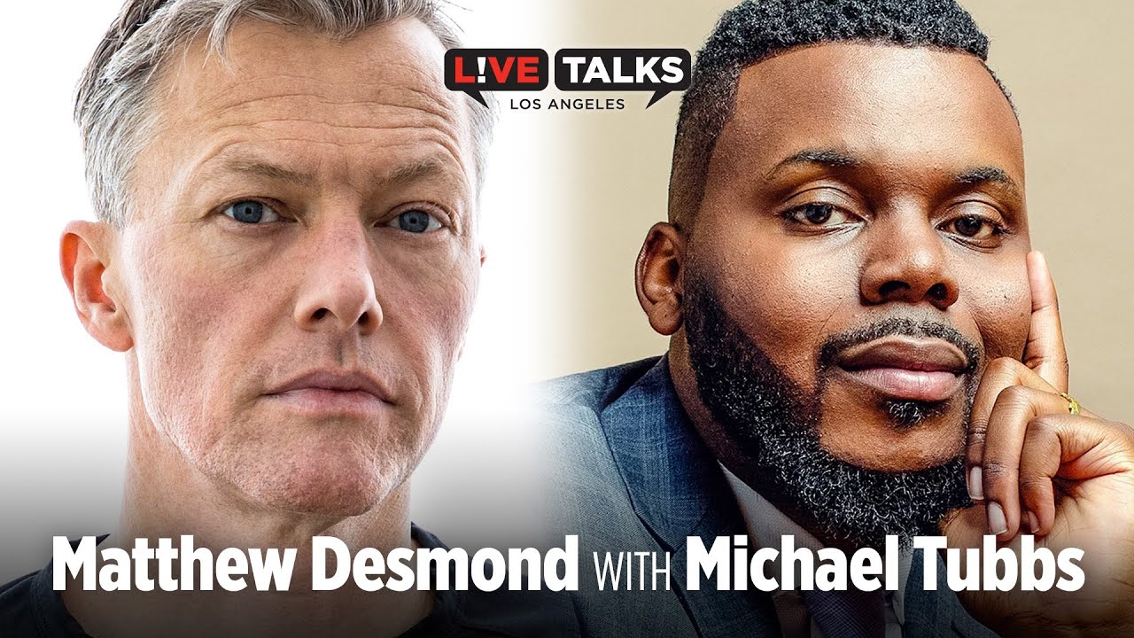 Matthew Desmond in conversation with Michael Tubbs at Live Talks Los ...