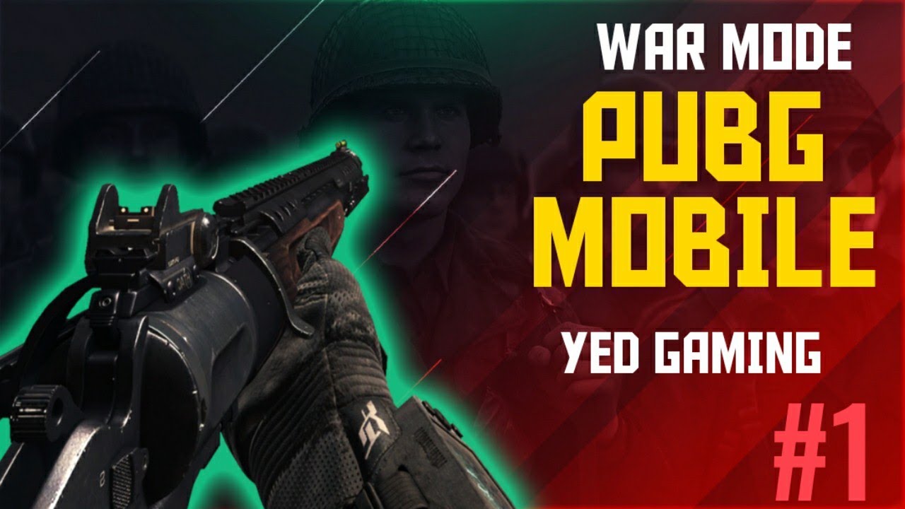PUBG MOBILE || War Mode ||YED GAMING|| - YouTube