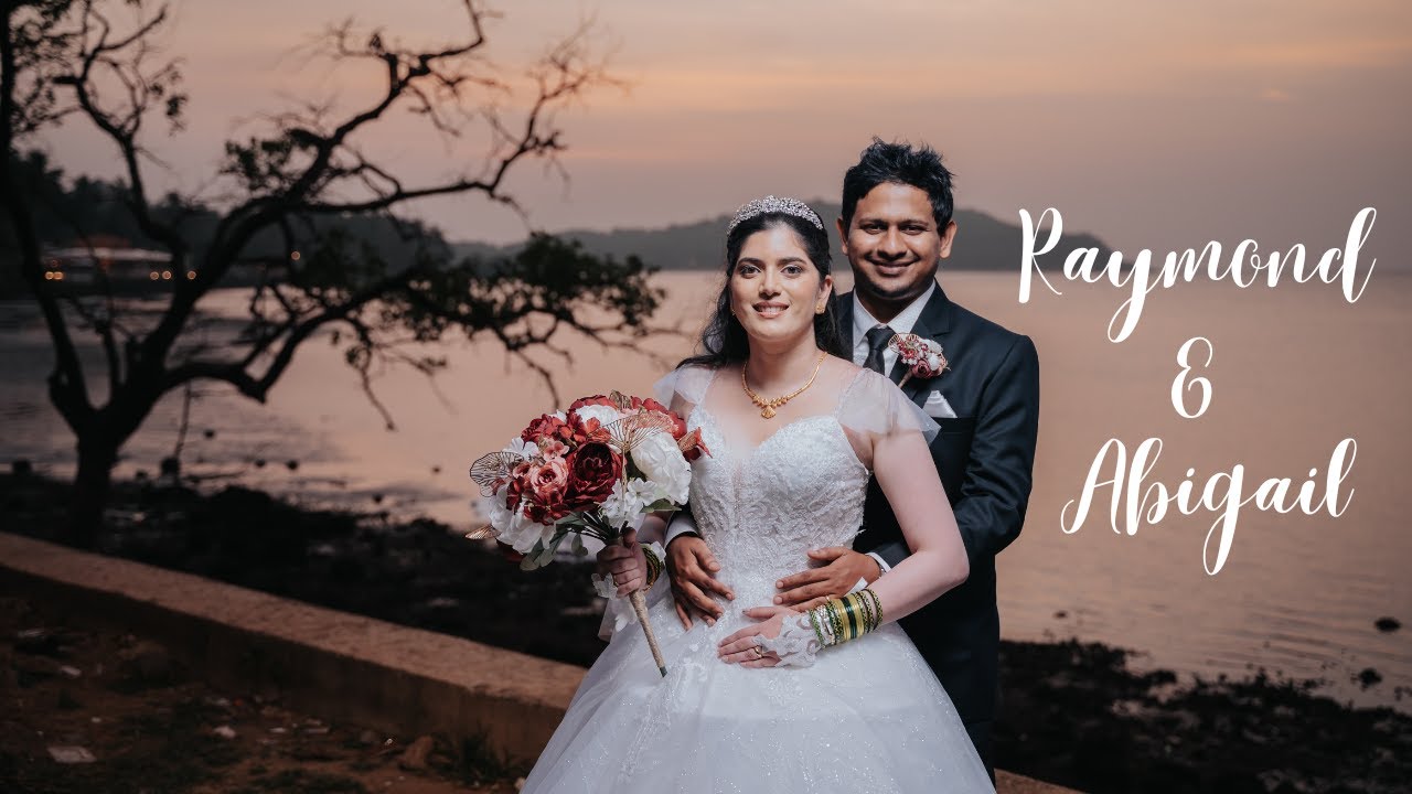 Raymond & Abigail | Cinematic Wedding Film | Goan Wedding - YouTube