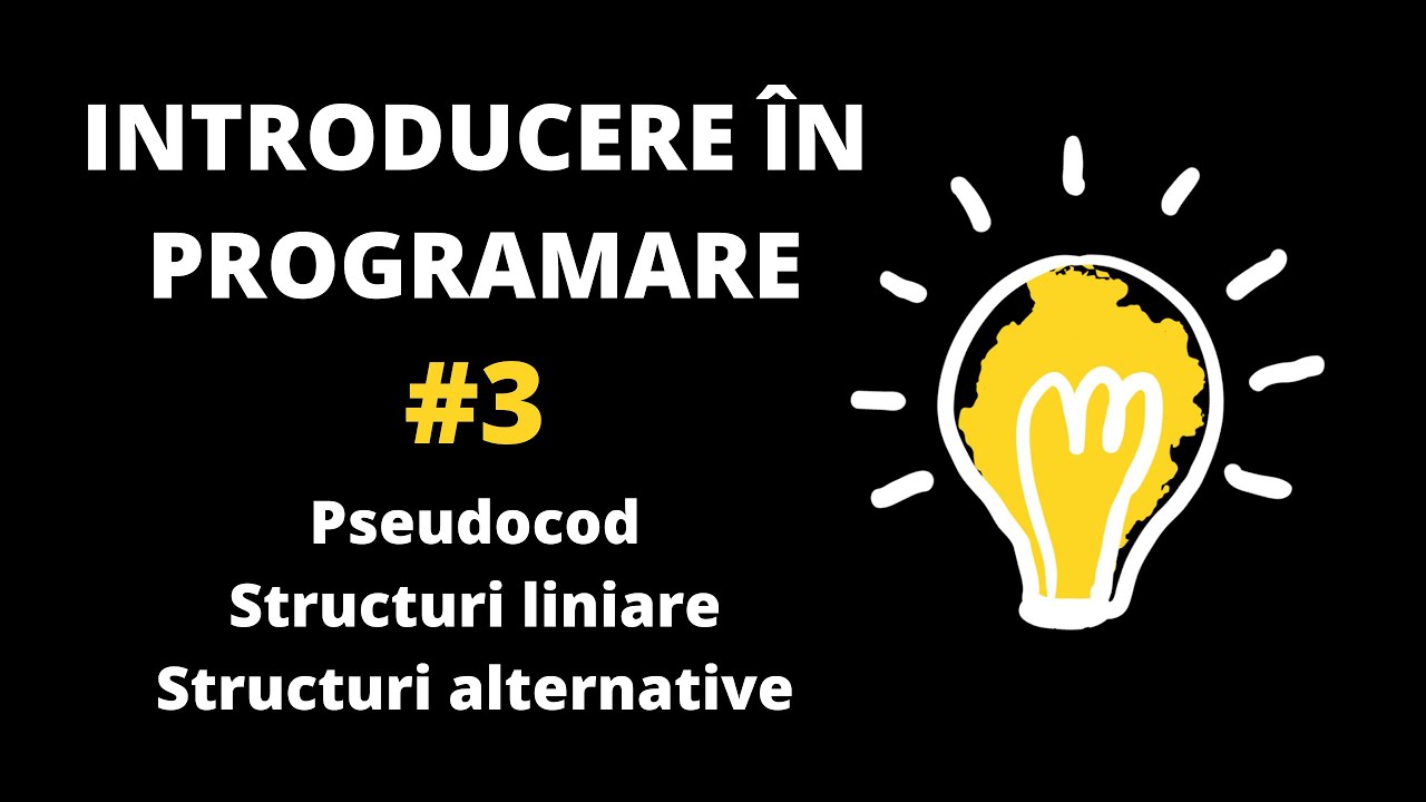 Introducere în programare #3 - Pseudocod. Structuri liniare. Structuri ...