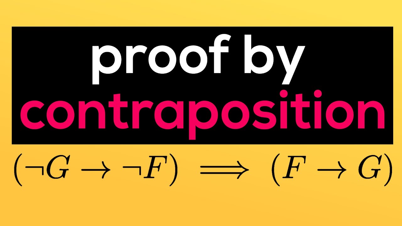 Showing that the Proof by Contraposition Works - YouTube