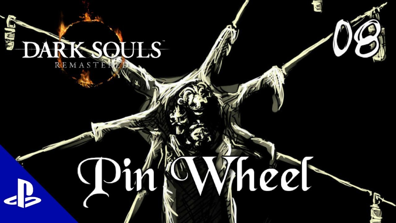 Dark Souls Remastered | Sorcerer Walkthrough | Part 8 - Pinwheel Boss ...