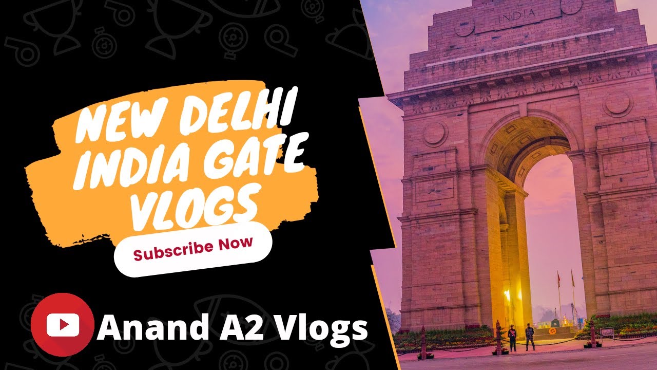 New Delhi India Gate Vlog || India Gate Vlog #3 - YouTube