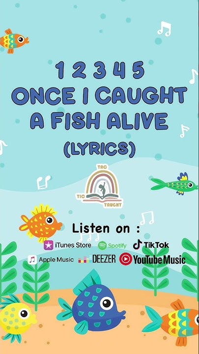 1 2 3 4 5 Once I Caught A Fish Alive #tictactaughtsong #kidssong # ...