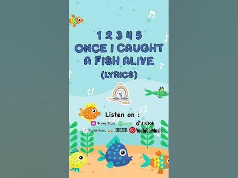 1 2 3 4 5 Once I Caught A Fish Alive #tictactaughtsong #kidssong # ...