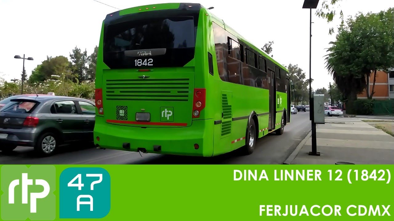 RTP CDMX - Ruta 47A - De Alameda Oriente a Canal de San Juan - Dina ...