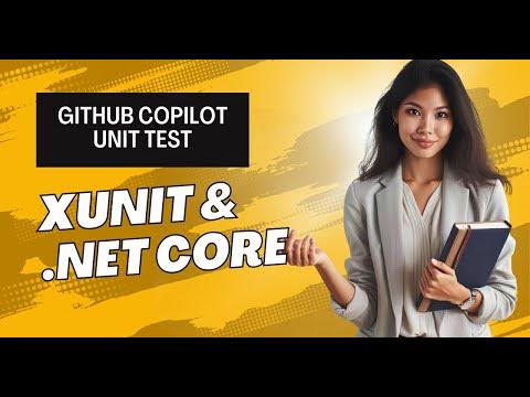 Unit Test Generation using GitHub Copilot - XUnit & .NET Core - YouTube