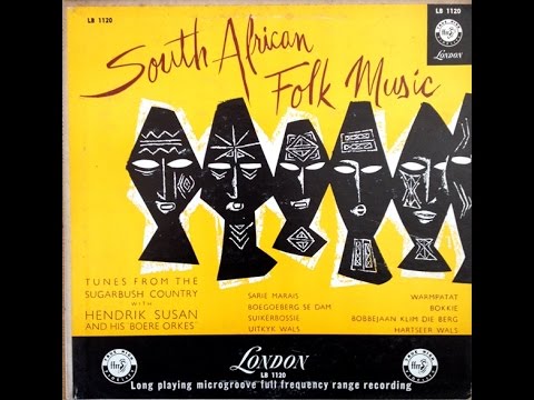 Hendrik Susan "South African Folk Music" 1954 10 inch FULL ALBUM - YouTube