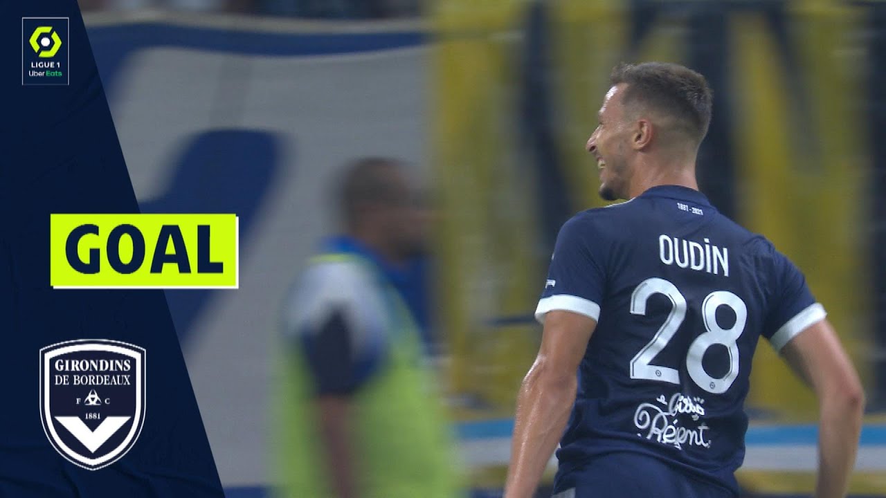 Goal Rémi OUDIN (57' - GdB) OLYMPIQUE DE MARSEILLE - FC GIRONDINS DE ...