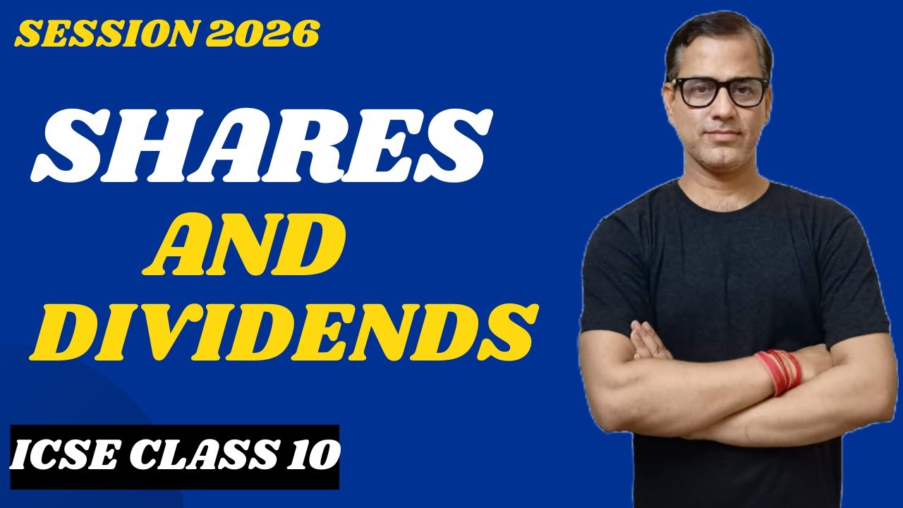 Shares and Dividends One Shot | Shares and Dividends ICSE Class 10 ...