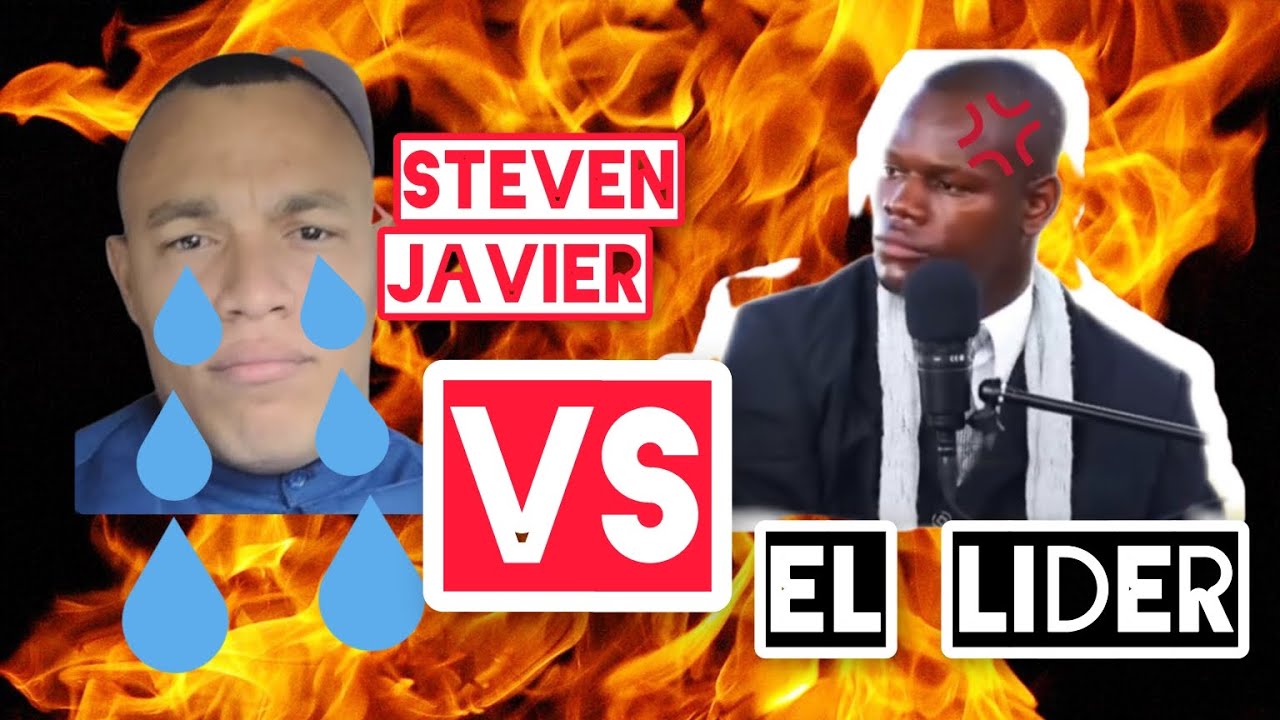 El líder le responde a Steven Javier !! - YouTube