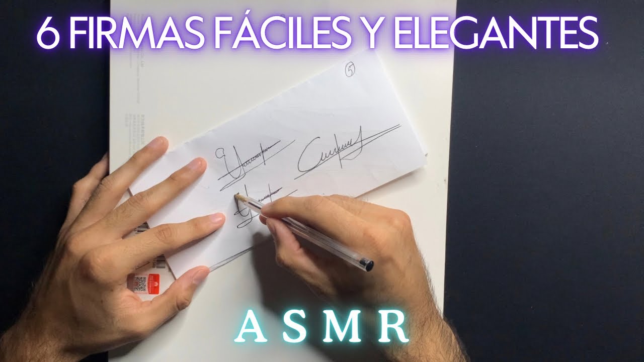 Te Enseño a Hacer 6 Firmas Fáciles 🏻 | ASMR en Español - YouTube
