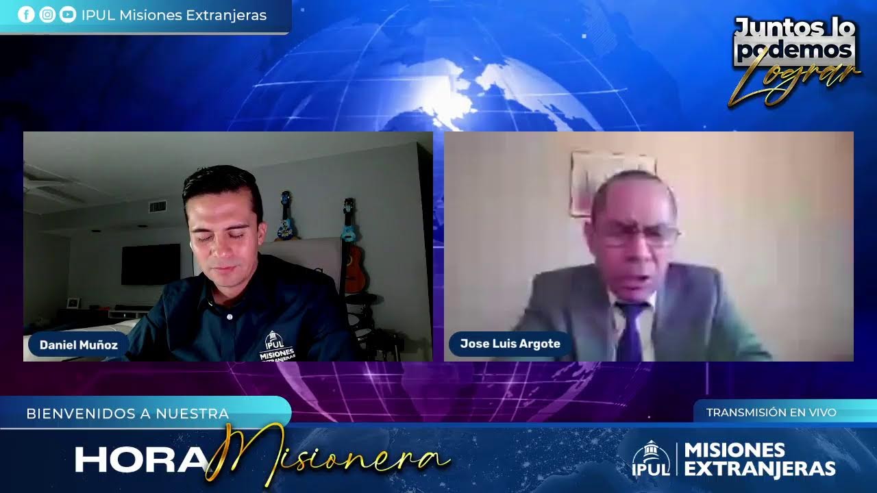 "Hora Misionera" | Misiones Extranjeras IPUL | Mayo 23, 2023 - YouTube