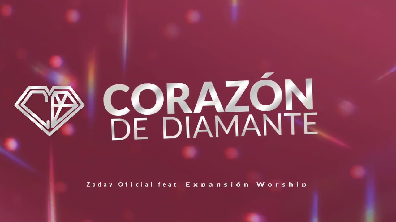 Corazón de Diamante | Zaday Oficial feat. Expansión Worship - YouTube