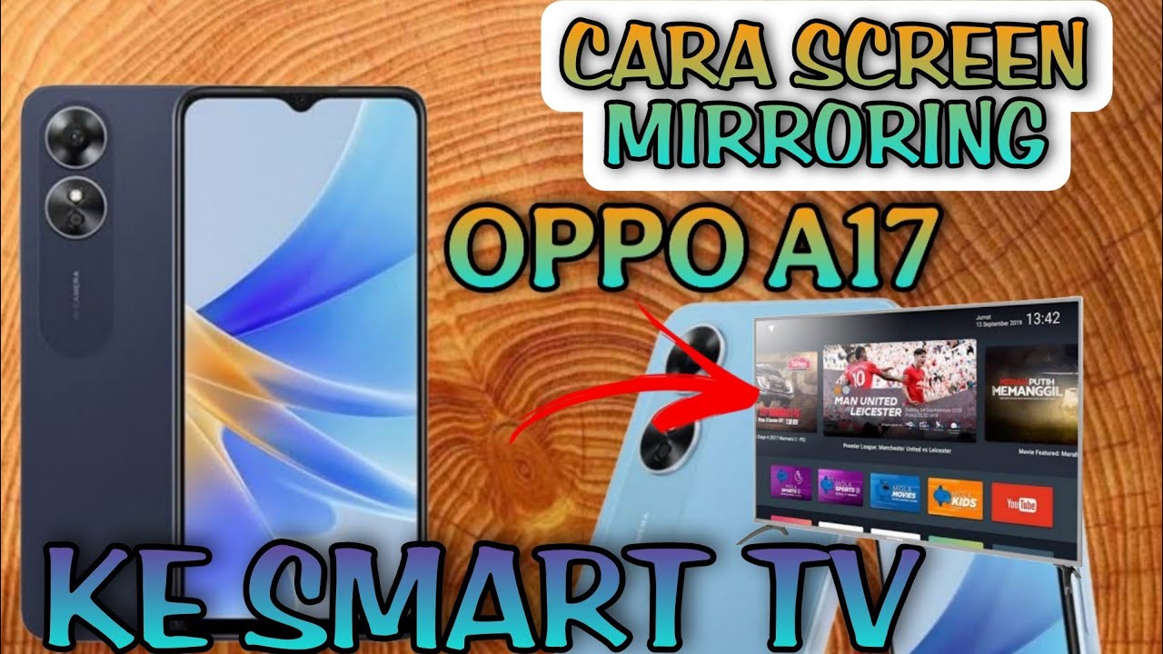 cara screen mirroring hp oppo a17 ke smart tv •cara tampilkan menu ...