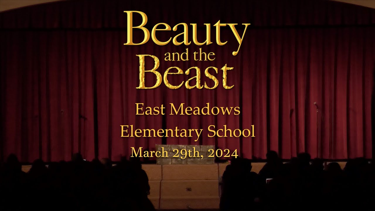 Beauty and the Beast by East Meadows Elementary | March 29, 2024 - YouTube
