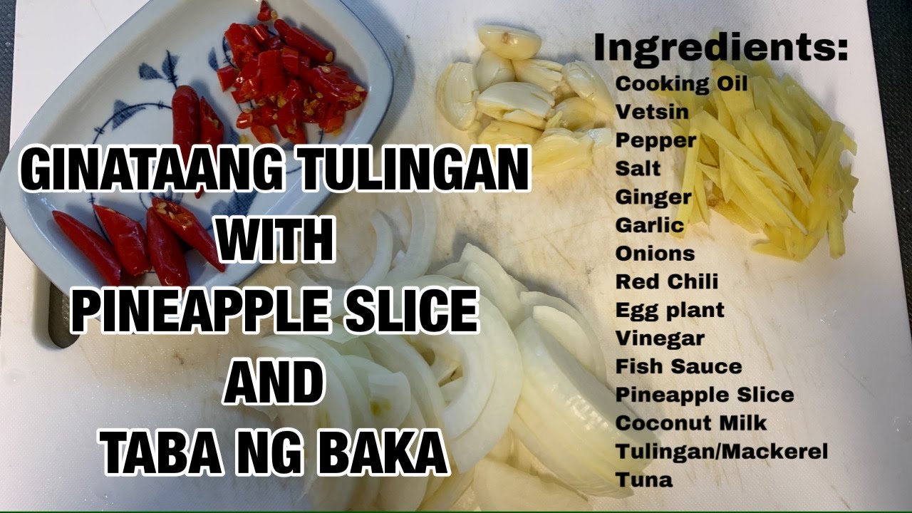GINATAANG TULINGAN WITH PINEAPPLE SLICE AND TABA NG BAKA - YouTube