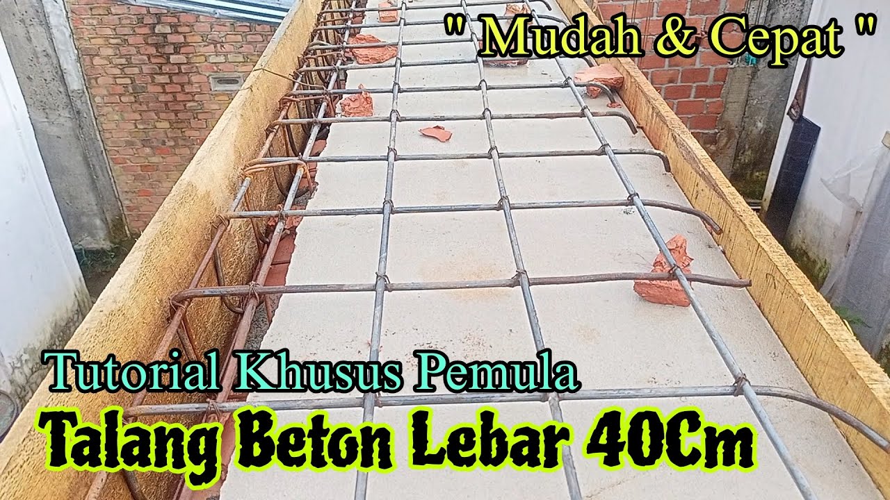 Proses Pengecoran Lantai Dak Talang Beton. Ukuran 40Cm. - YouTube