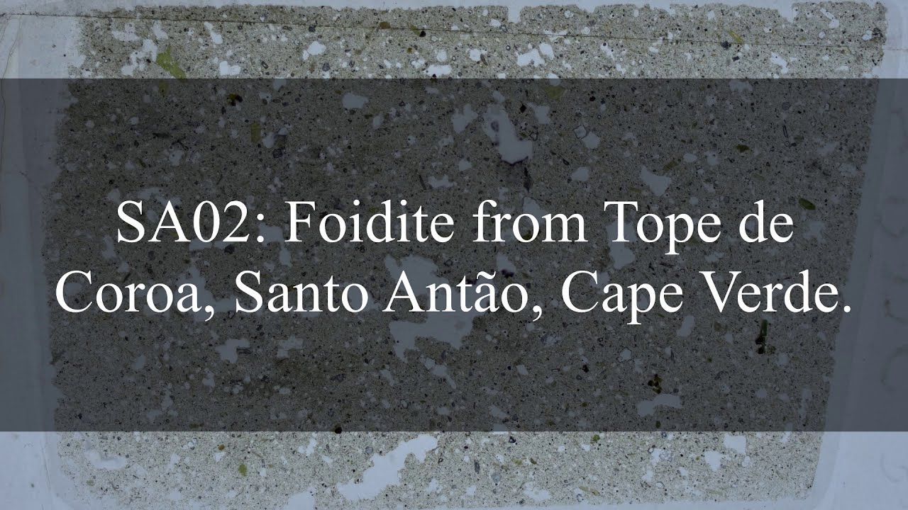 Thin Section: Foidite from Santo Antão, Cape Verde (SA02) - YouTube