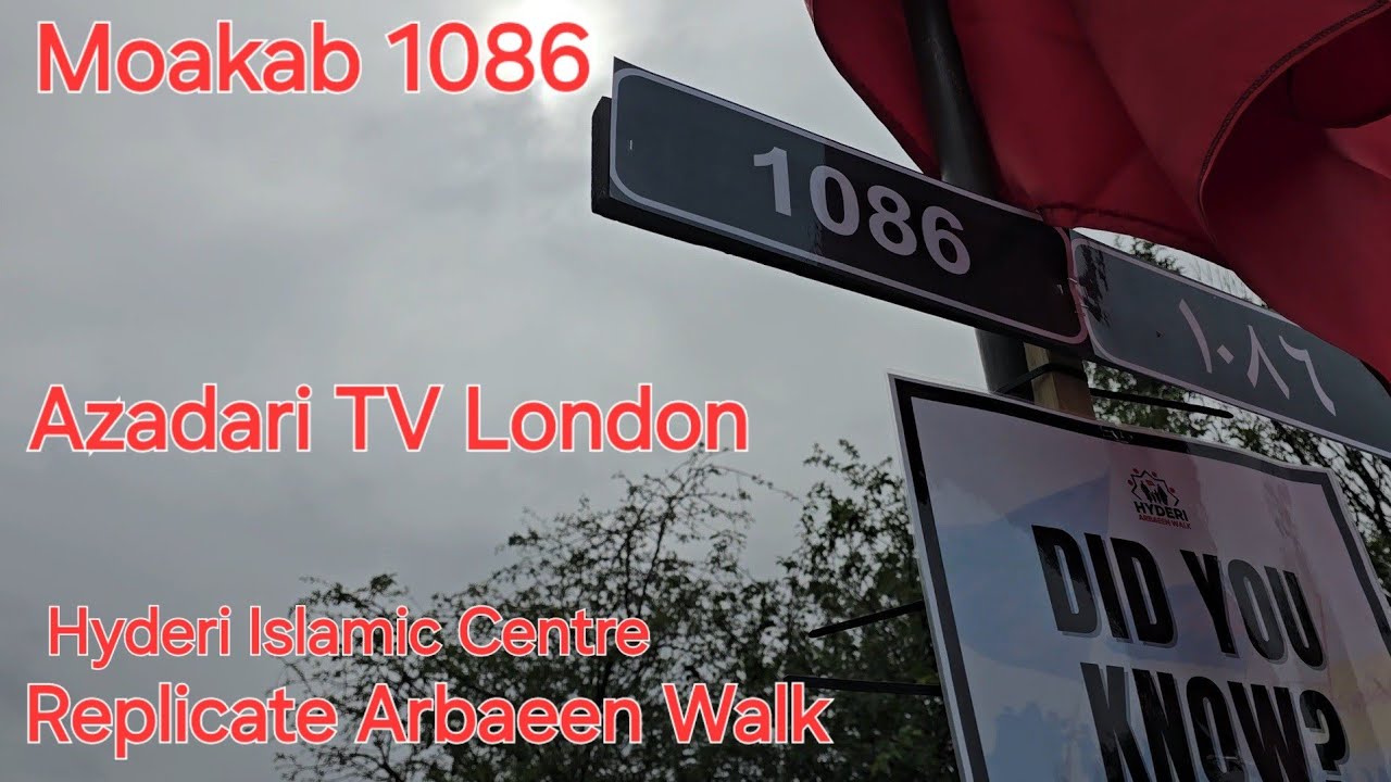 PART 3 Replicate The Arbaeen walk | Hyderi Islamic Centre London ...