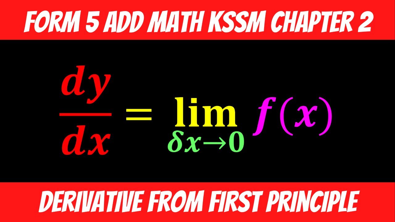 Form 5 Add Maths Chapter 2 Differentiation : Derivate from First ...
