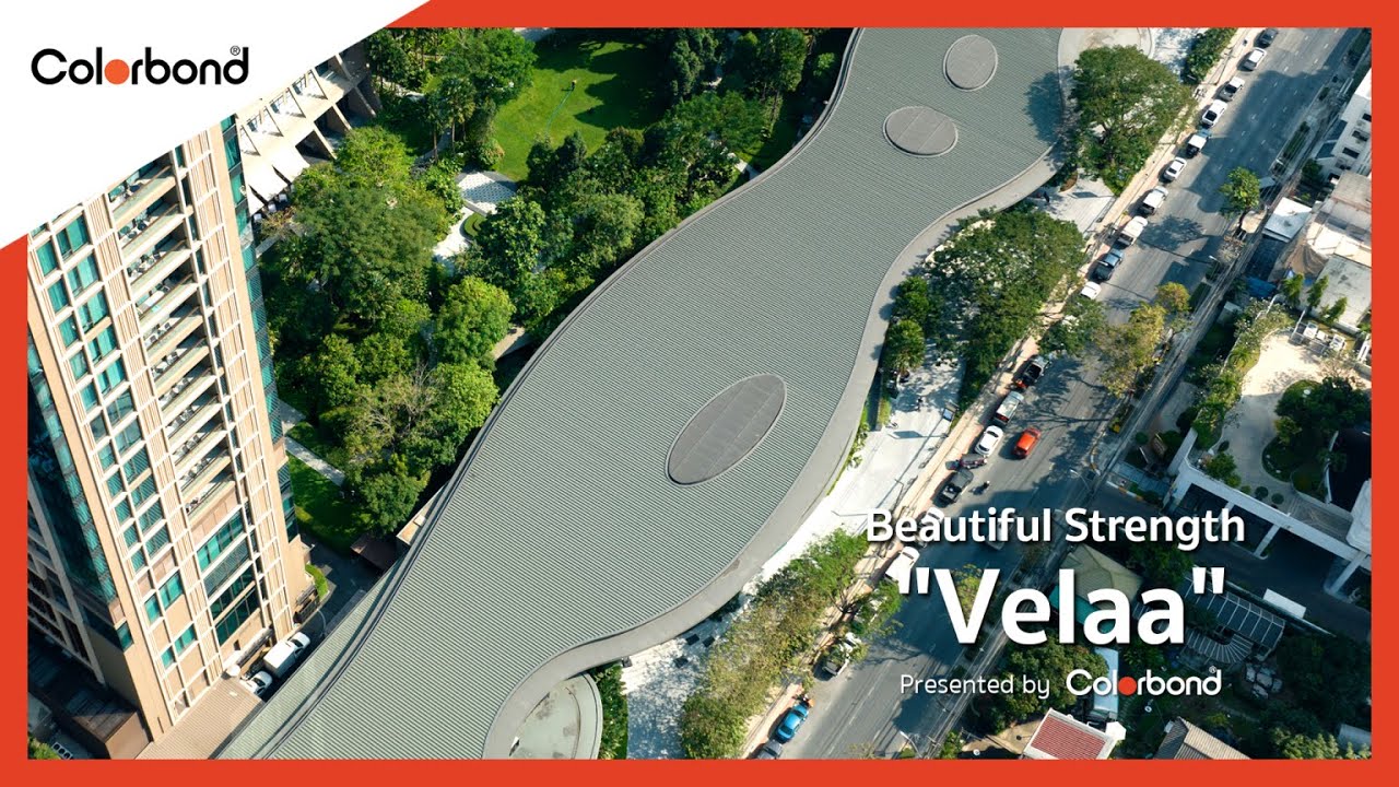 Velaa Sindhorn Village Langsuan presented by Colorbond(R) Steel ...