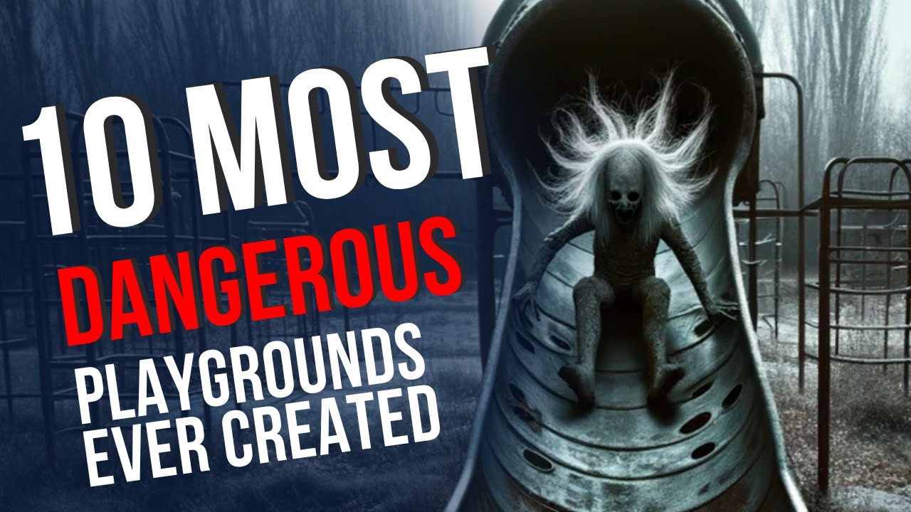 10 Most Dangerous Playgrounds Ever Created - YouTube