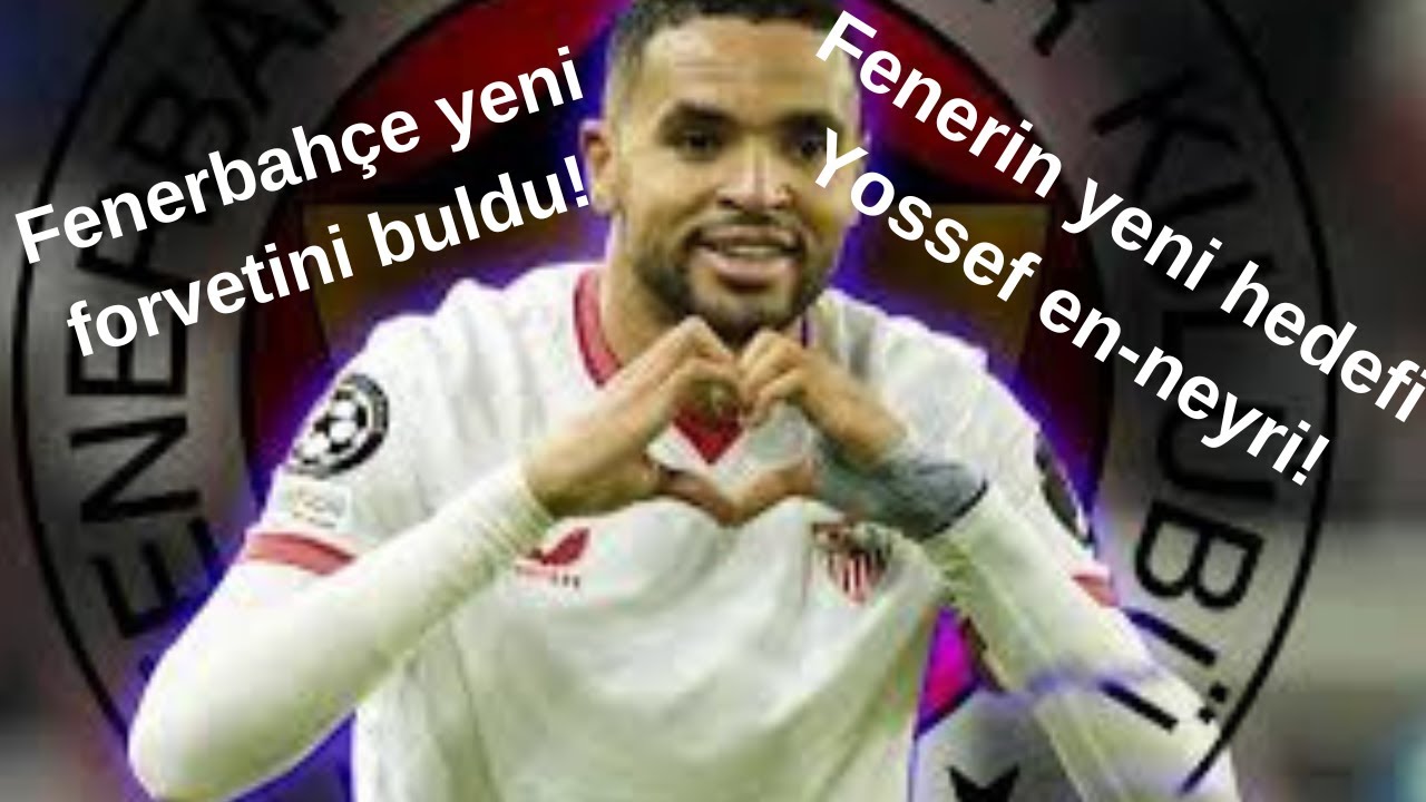 Youssef En-Neyri Fenerbahçede! En-Neyri Skills - YouTube