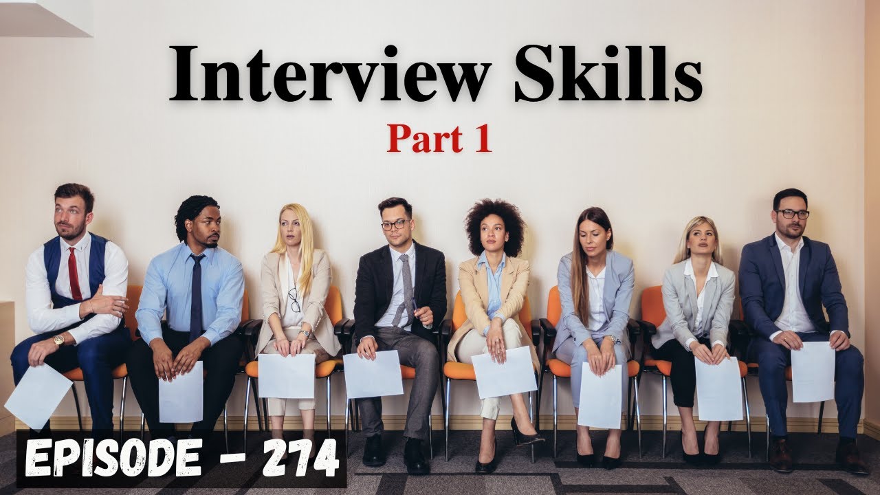 Interview Skills Part 1 | Learn English with Podcast Episode 274 ...