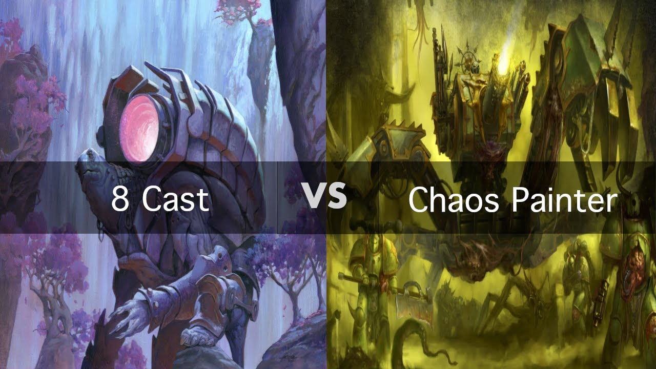 8 Cast vs Chaos Painter | Legacy | Round 1 - YouTube