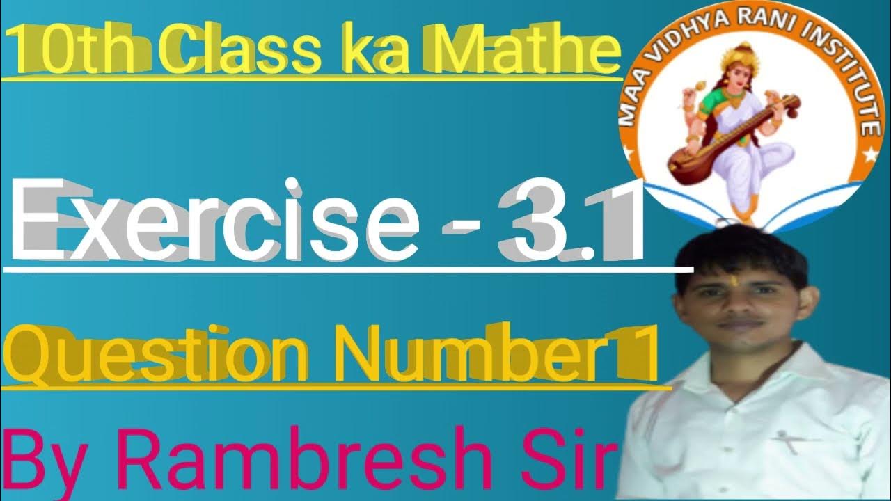 10th Class Ka Mathe Exercise 3 1 Ka Question Number 1 By Rambresh Sir 10th-class-ka-mathe-exercise-3-1-ka-question-number-1-by-rambresh-sir