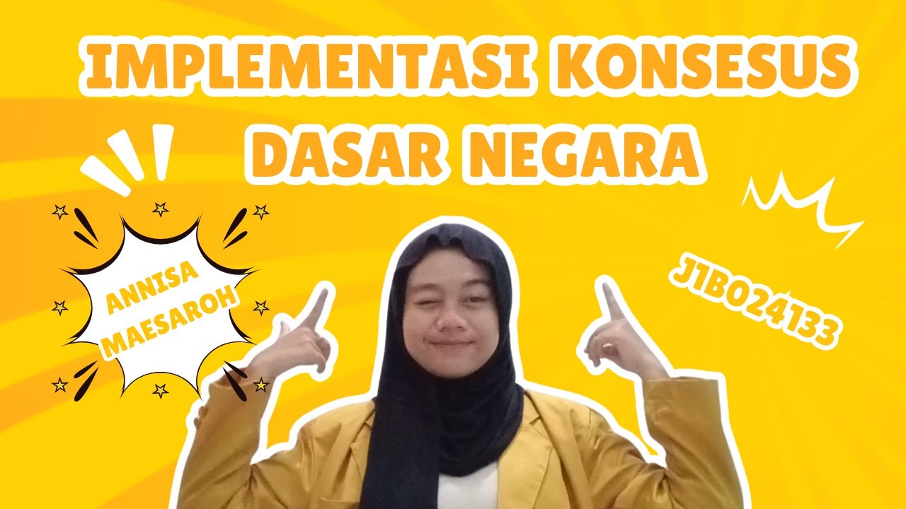 Tugas UTS PKN | Implementasi nilai nilai yang terkandung dalam salah satu 4 Konsesus Dasar ...