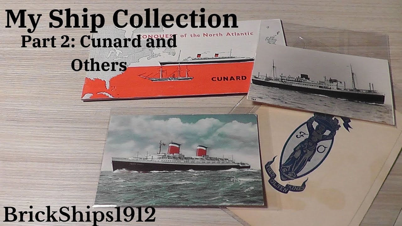 Ship Collection | Part 2: Cunard and Others - YouTube