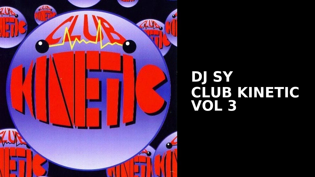 Happy Hardcore Rave Mix – DJ SY @ Club Kinetic Vol. 3 (Oldskool 90s Set ...