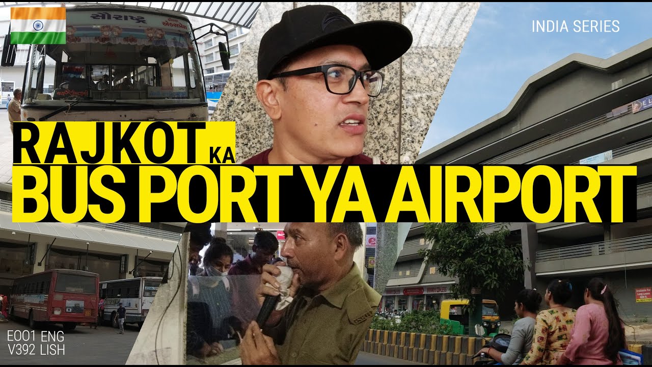 IT'S A MARVELLOUS RAJKOT BUS PORT / यह राजकोट का अद्भुत बस बंदरगाह है ...