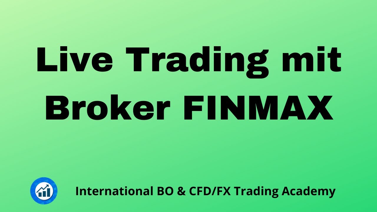 Live Trading mit Broker FINMAX - YouTube