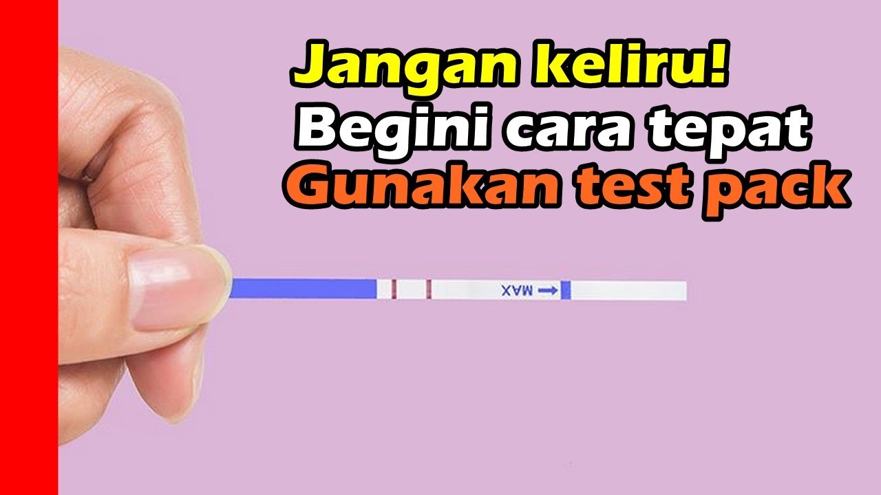 Jangan Keliru! Begini Cara Tepat Saat Menggunakan Test Pack - YouTube