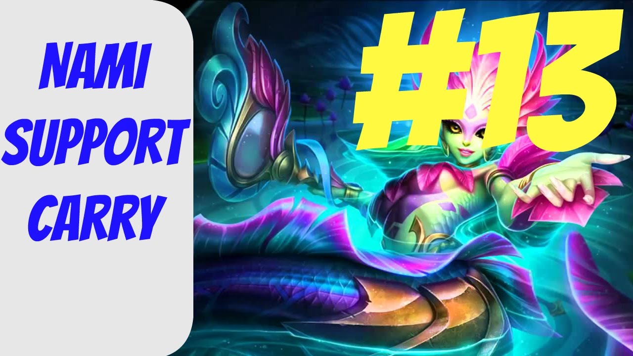 How to Carry as Nami #13 -- Only Support to Diamond Series -- League of ...