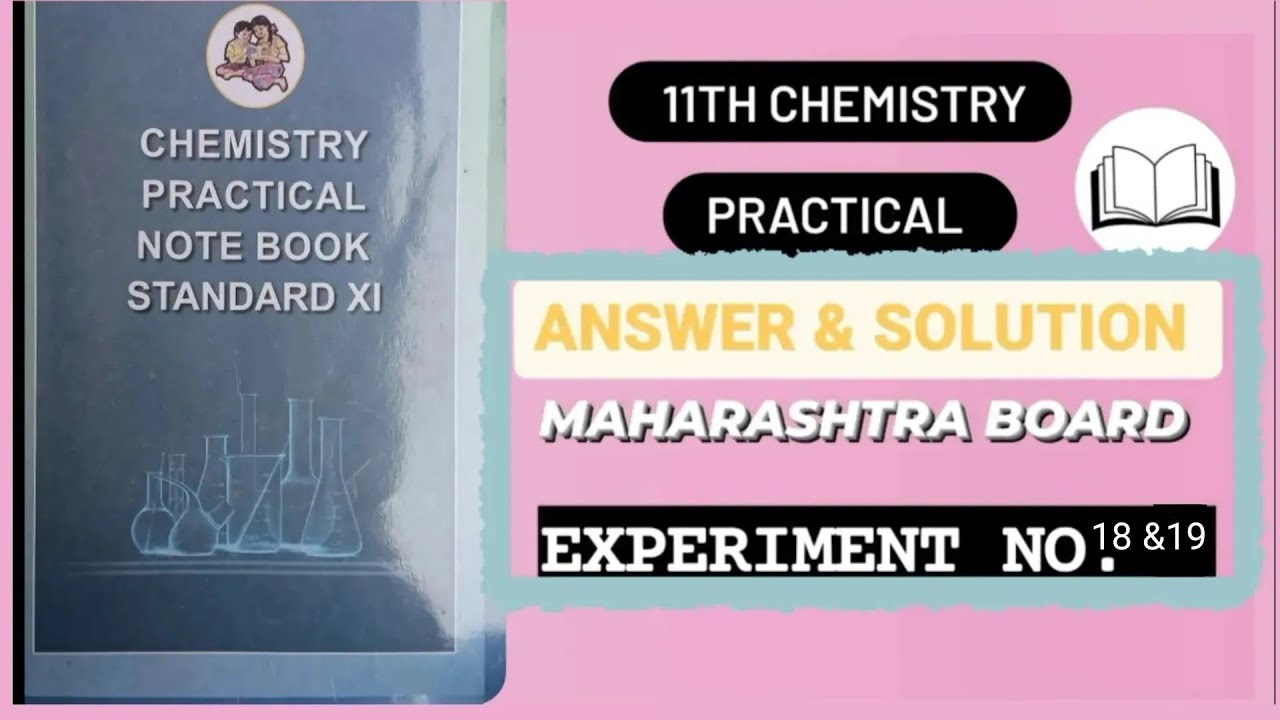 Experiment No.18 & 19 Class 11th Chemistry Practical Book Answer and ...