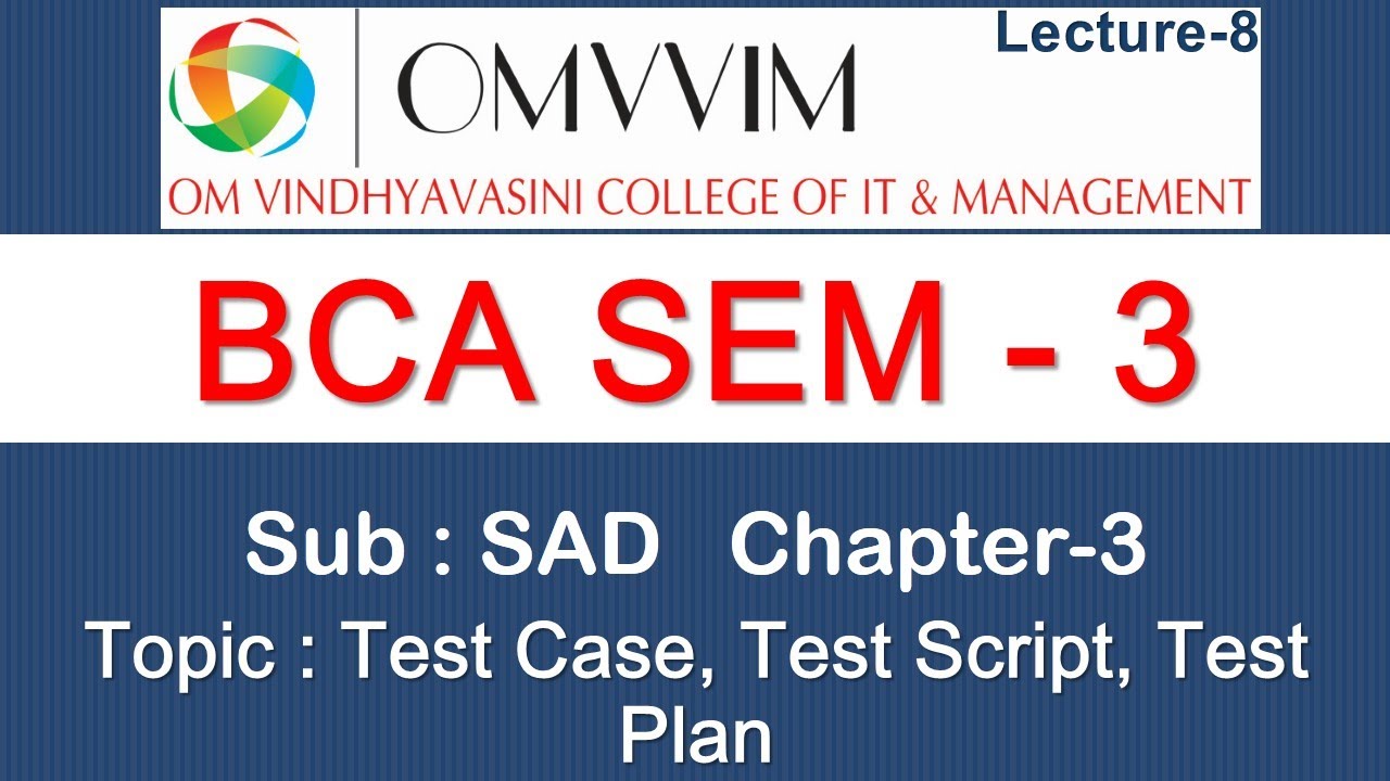 BCA sem-3 | SAD | Chapter-3 | Test Case, Test Script, Test Plan ...